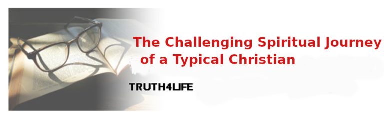 The Challenging Spiritual Journey of a Typical Christian - FAITH FORGE